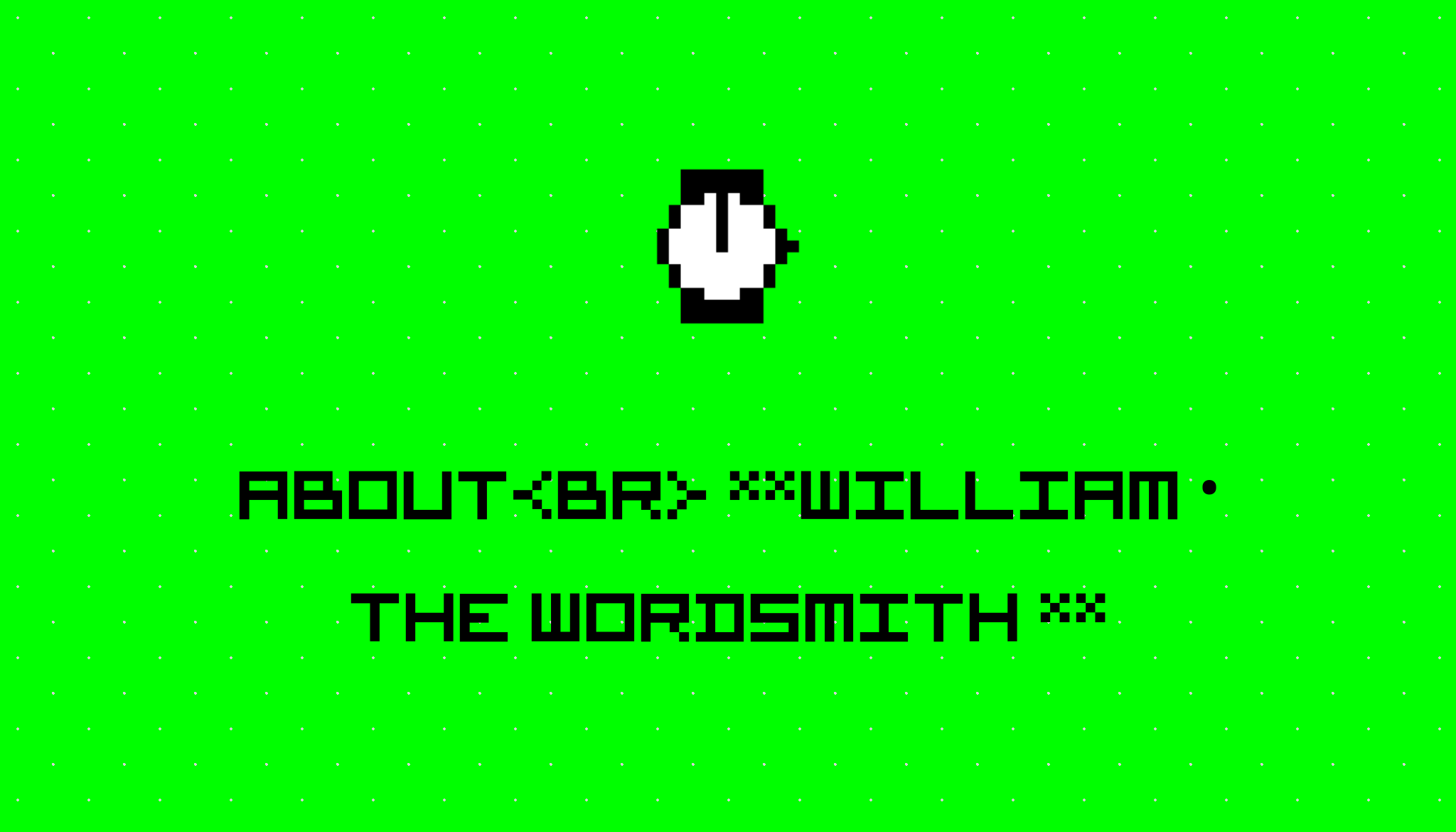 About William The Wordsmith On Hackernoon